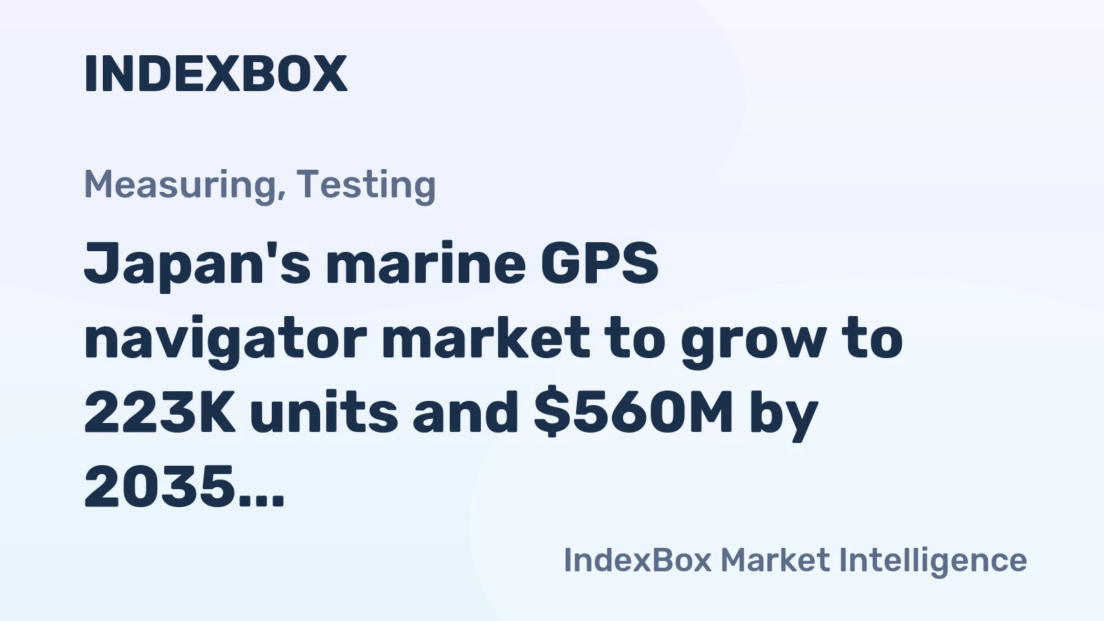 Japan's marine GPS navigator market to grow to 223K units and $560M by 2035, driven by sustained demand.