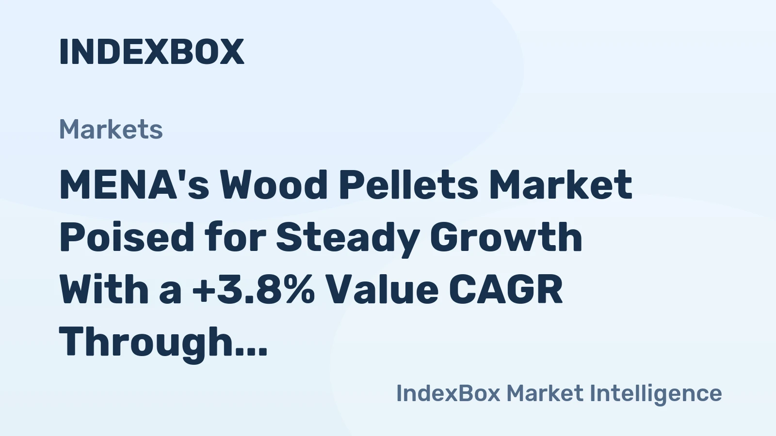 MENA's Wood Pellets Market Poised for Steady Growth With a +3.8% Value CAGR Through 2035