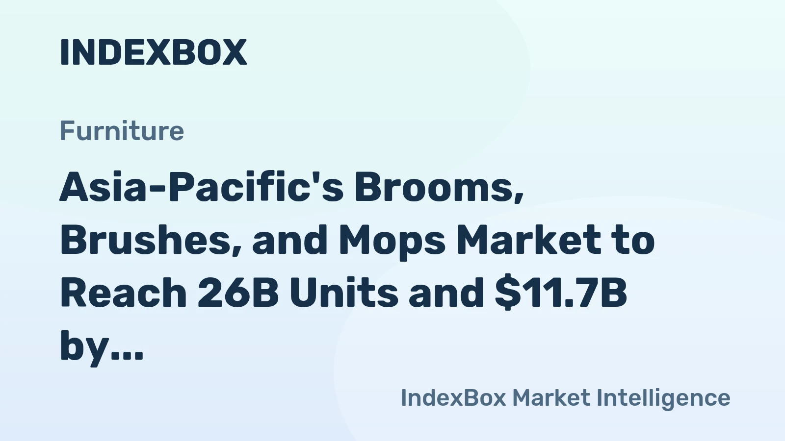 Asia-Pacific's Brooms, Brushes, and Mops Market to Reach 26B Units and $11.7B by 2035