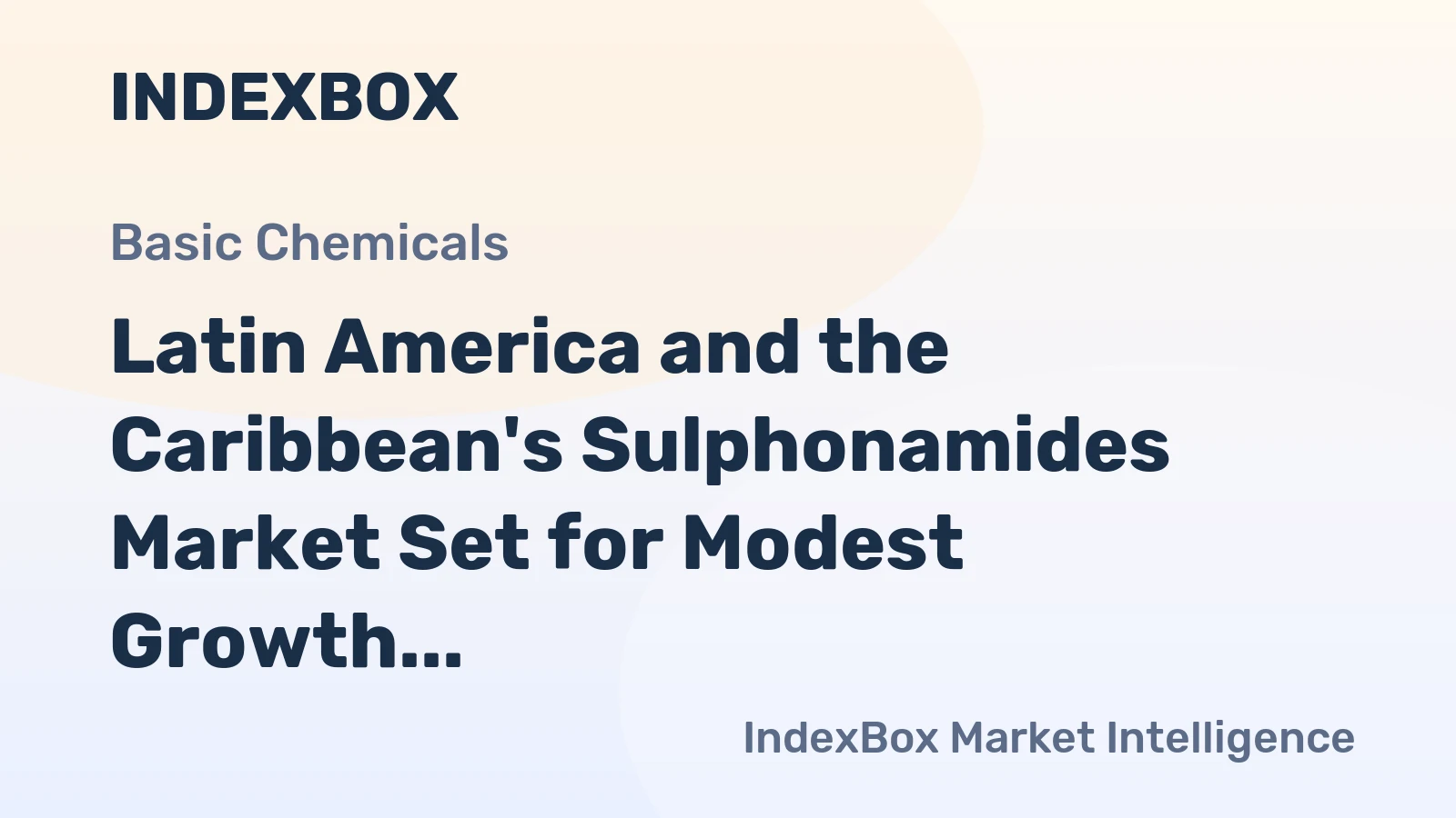Latin America and the Caribbean's Sulphonamides Market Set for Modest Growth to $1.5B