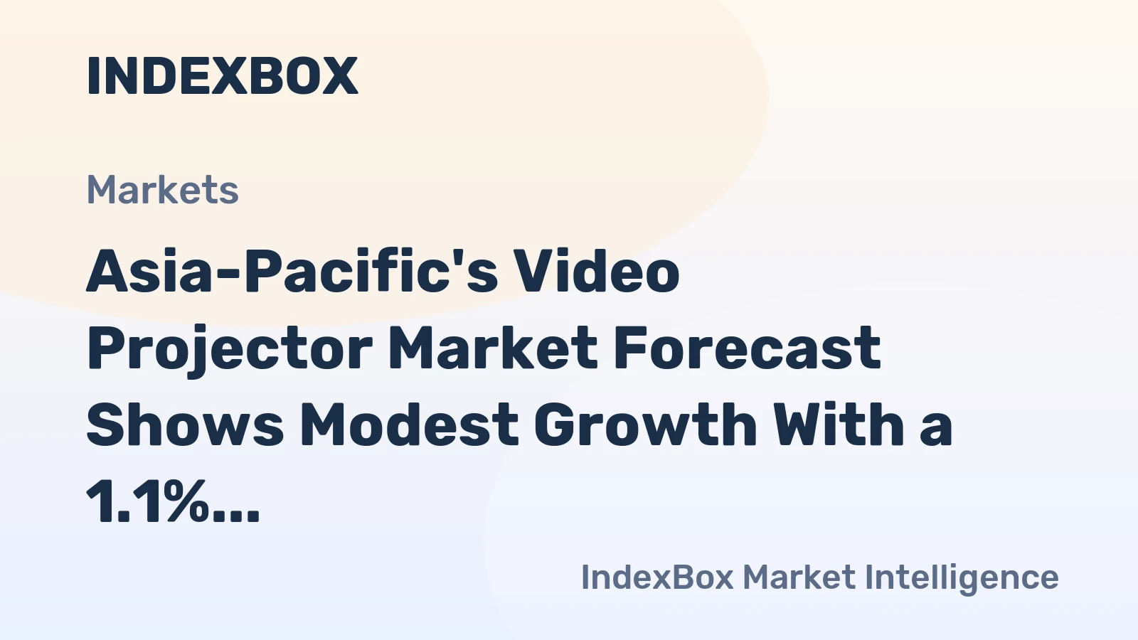 Asia-Pacific's Video Projector Market Forecast Shows Modest Growth With a 1.1% Value CAGR