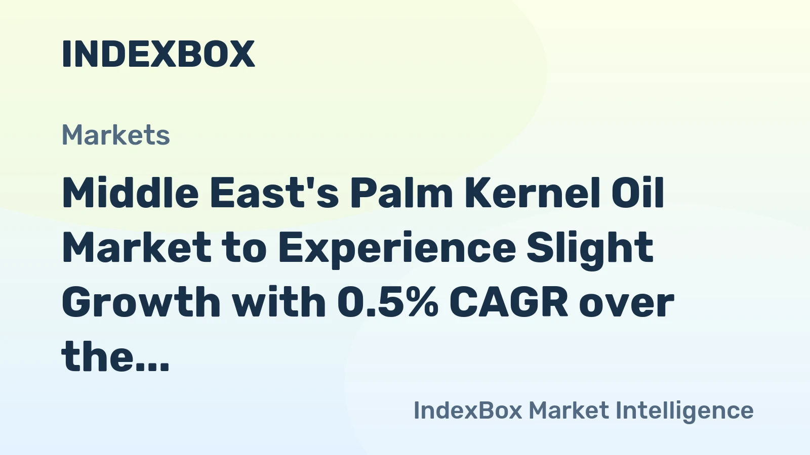 Middle East's Palm Kernel Oil Market to Experience Slight Growth with 0.5% CAGR over the Next Decade