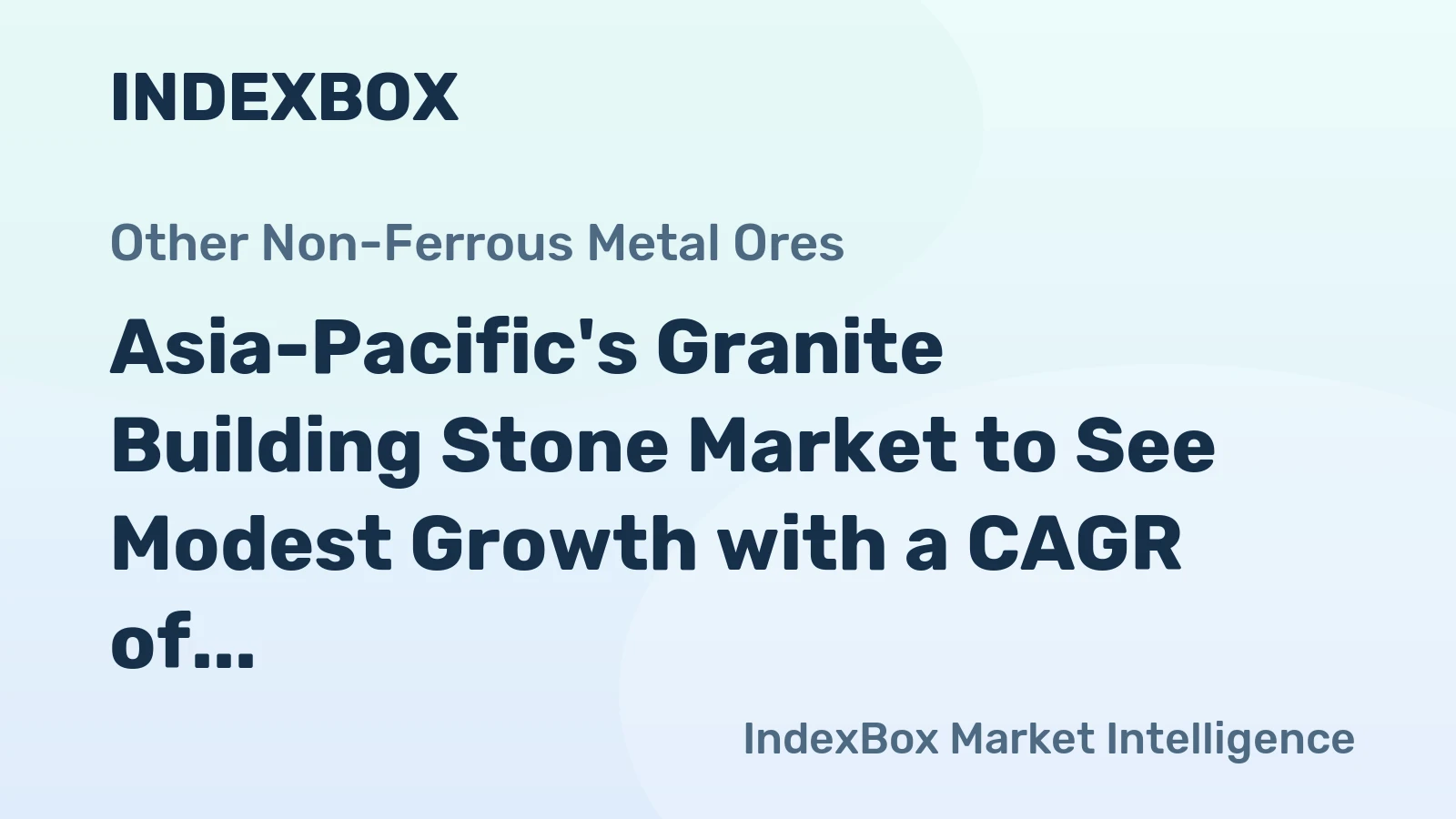 Asia-Pacific's Granite Building Stone Market to See Modest Growth with a CAGR of +1.7%