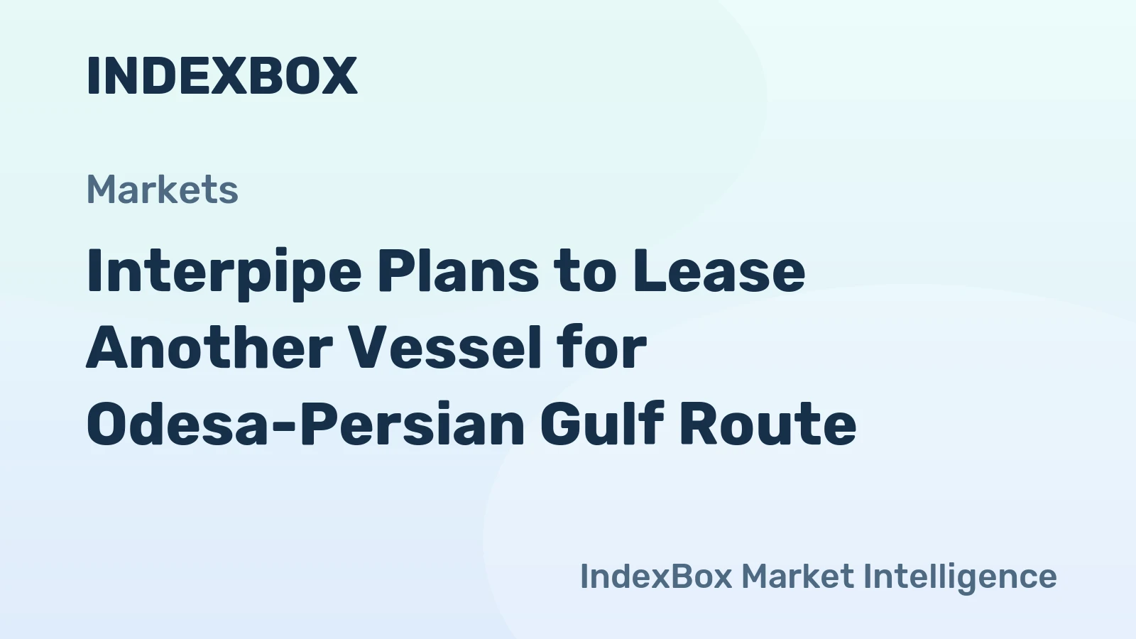 Interpipe Plans to Lease Another Vessel for Odesa-Persian Gulf Route
