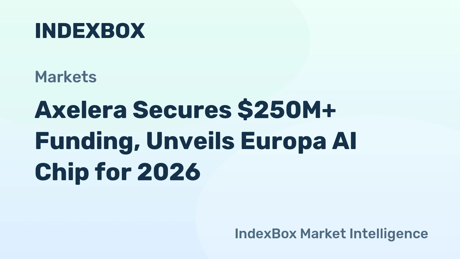 Axelera Secures $250M+ Funding, Unveils Europa AI Chip for 2026
