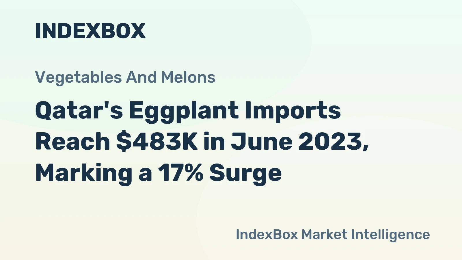Qatar's Eggplant Imports Reach $483K in June 2023, Marking a 17% Surge