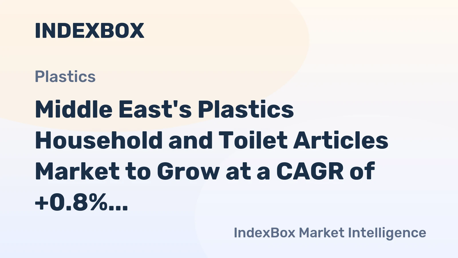 Middle East's Plastics Household and Toilet Articles Market to Grow at a CAGR of +0.8% from 2024 to 2035
