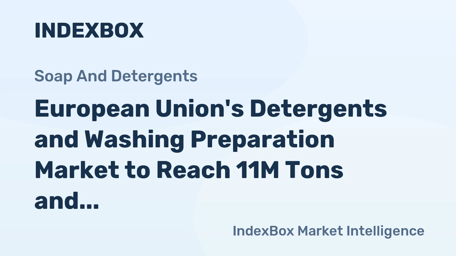 European Union's Detergents and Washing Preparation Market to Reach 11M Tons and $18B by 2035