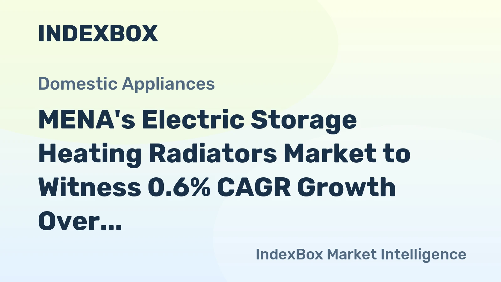 MENA's Electric Storage Heating Radiators Market to Witness 0.6% CAGR Growth Over the Next Decade
