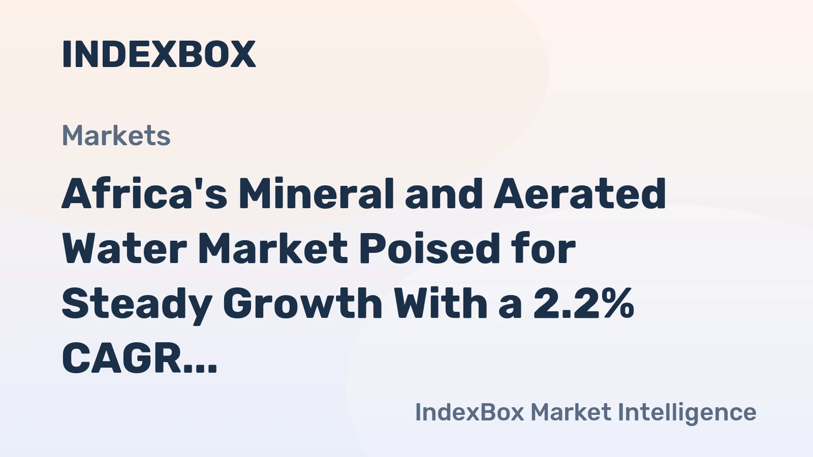 Africa's Mineral and Aerated Water Market Poised for Steady Growth With a 2.2% CAGR in Value Through 2035