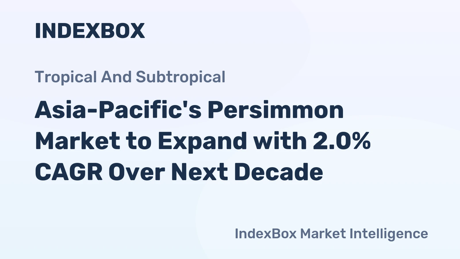 Asia-Pacific's Persimmon Market to Expand with 2.0% CAGR Over Next Decade