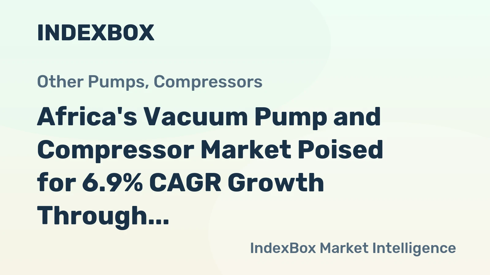 Africa's Vacuum Pump and Compressor Market Poised for 6.9% CAGR Growth Through 2035