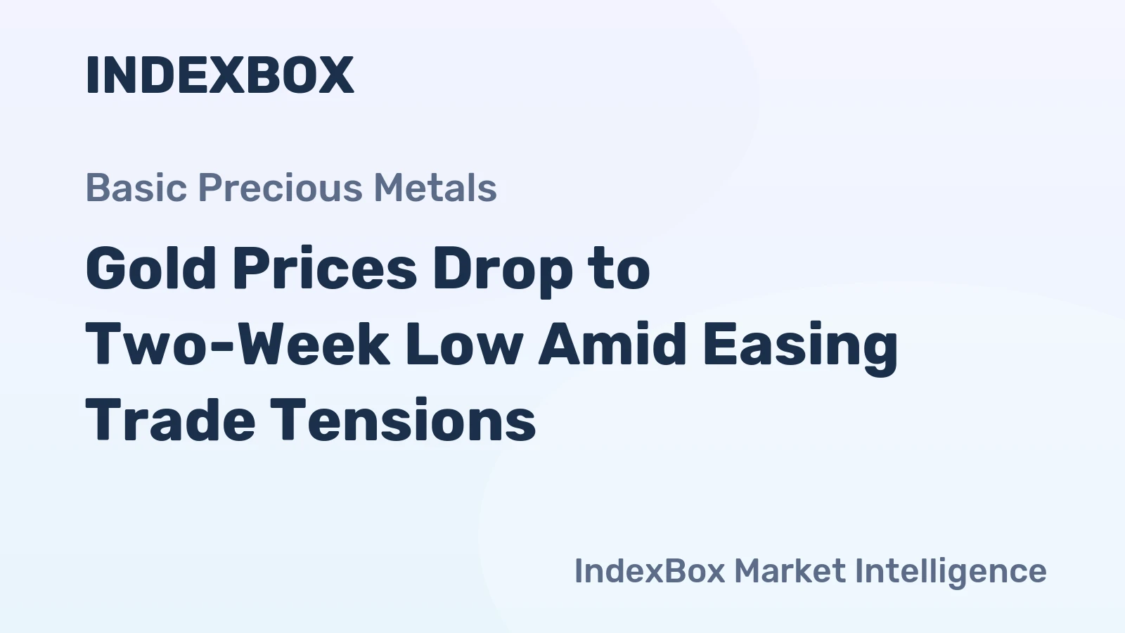 Gold Prices Drop to Two-Week Low Amid Easing Trade Tensions