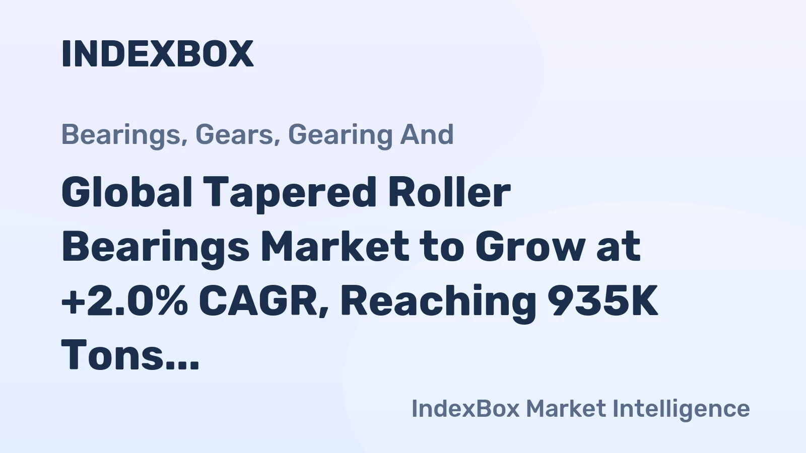 Global Tapered Roller Bearings Market to Grow at +2.0% CAGR, Reaching 935K Tons by 2035
