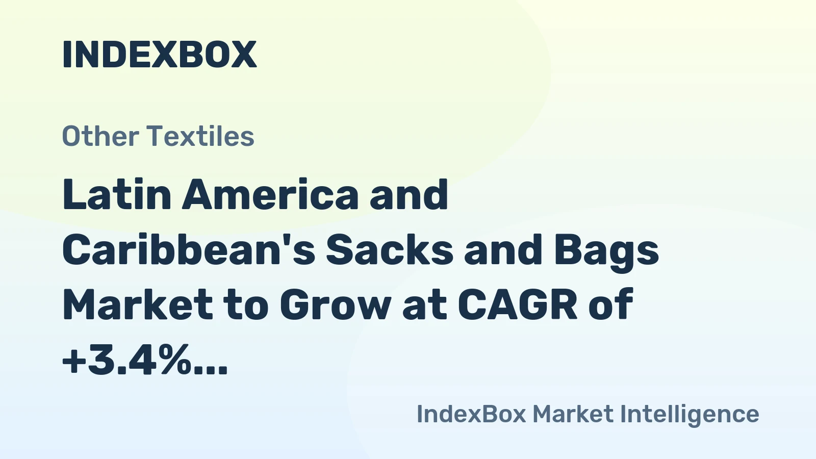 Latin America and Caribbean's Sacks and Bags Market to Grow at CAGR of +3.4% over the Next Decade
