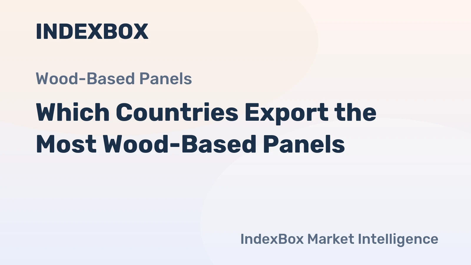 Which Countries Export the Most Wood-Based Panels?