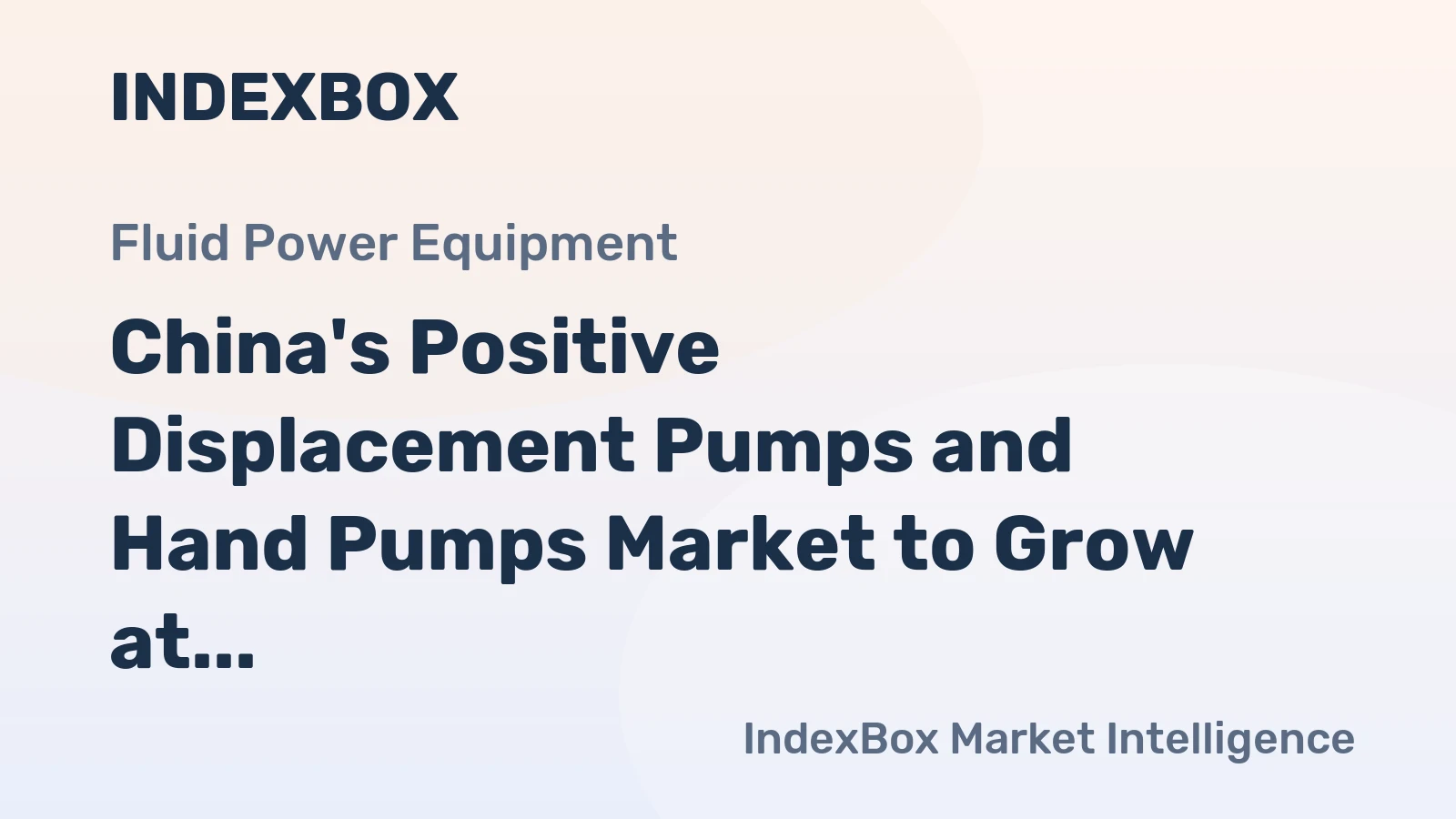 China's Positive Displacement Pumps and Hand Pumps Market to Grow at +1.5% CAGR, Reaching $45B by 2035
