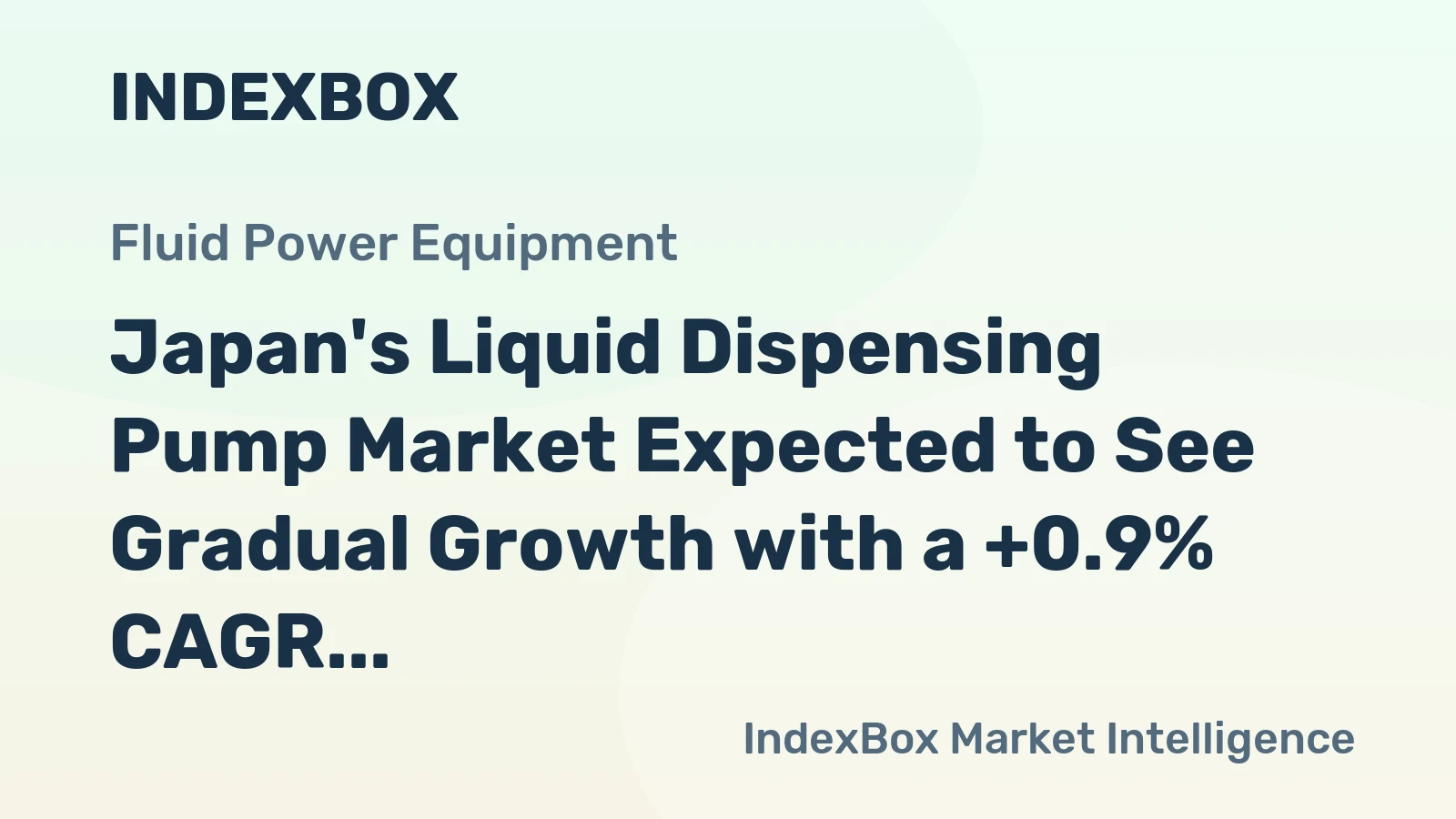 Japan's Liquid Dispensing Pump Market Expected to See Gradual Growth with a +0.9% CAGR