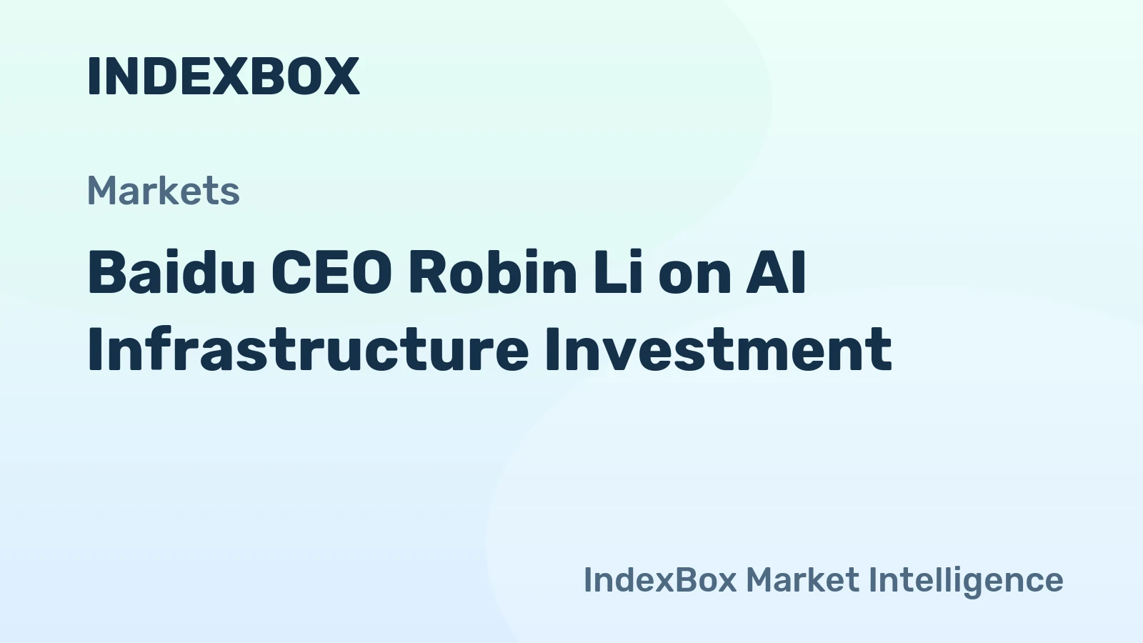 Baidu CEO Robin Li on AI Infrastructure Investment