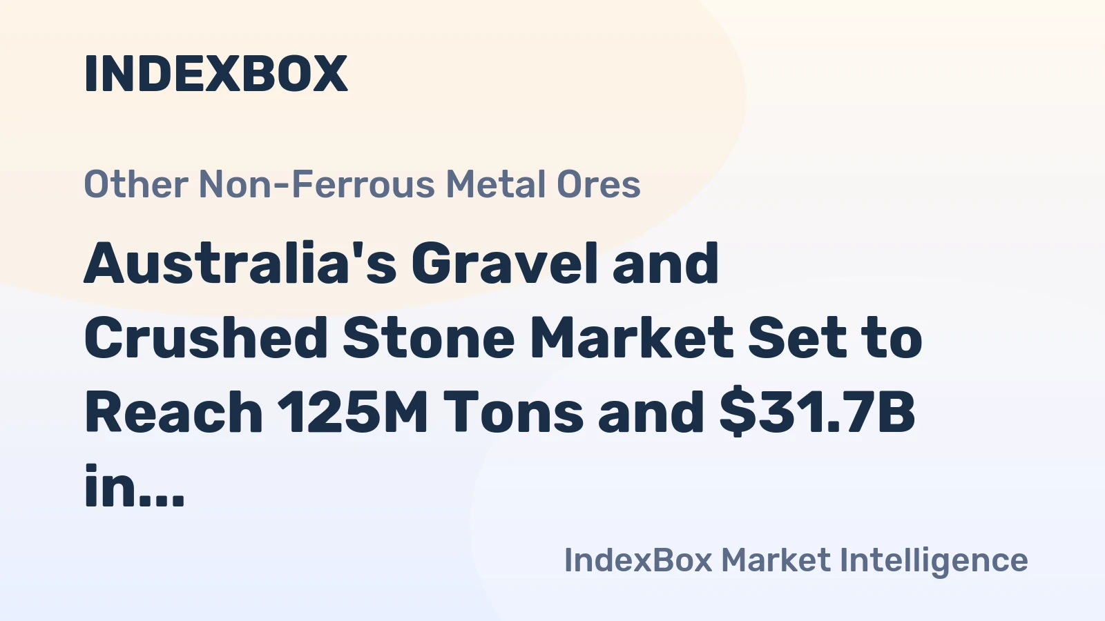 Australia's Gravel and Crushed Stone Market Set to Reach 125M Tons and $31.7B in Value