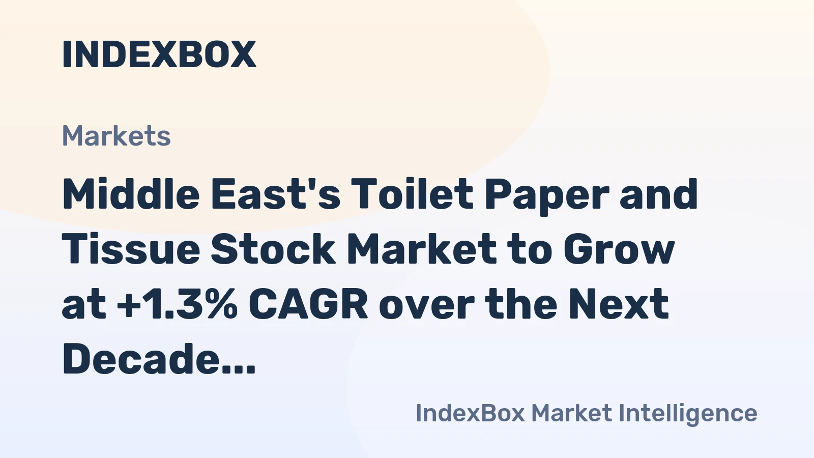 Middle East's Toilet Paper and Tissue Stock Market to Grow at +1.3% CAGR over the Next Decade
