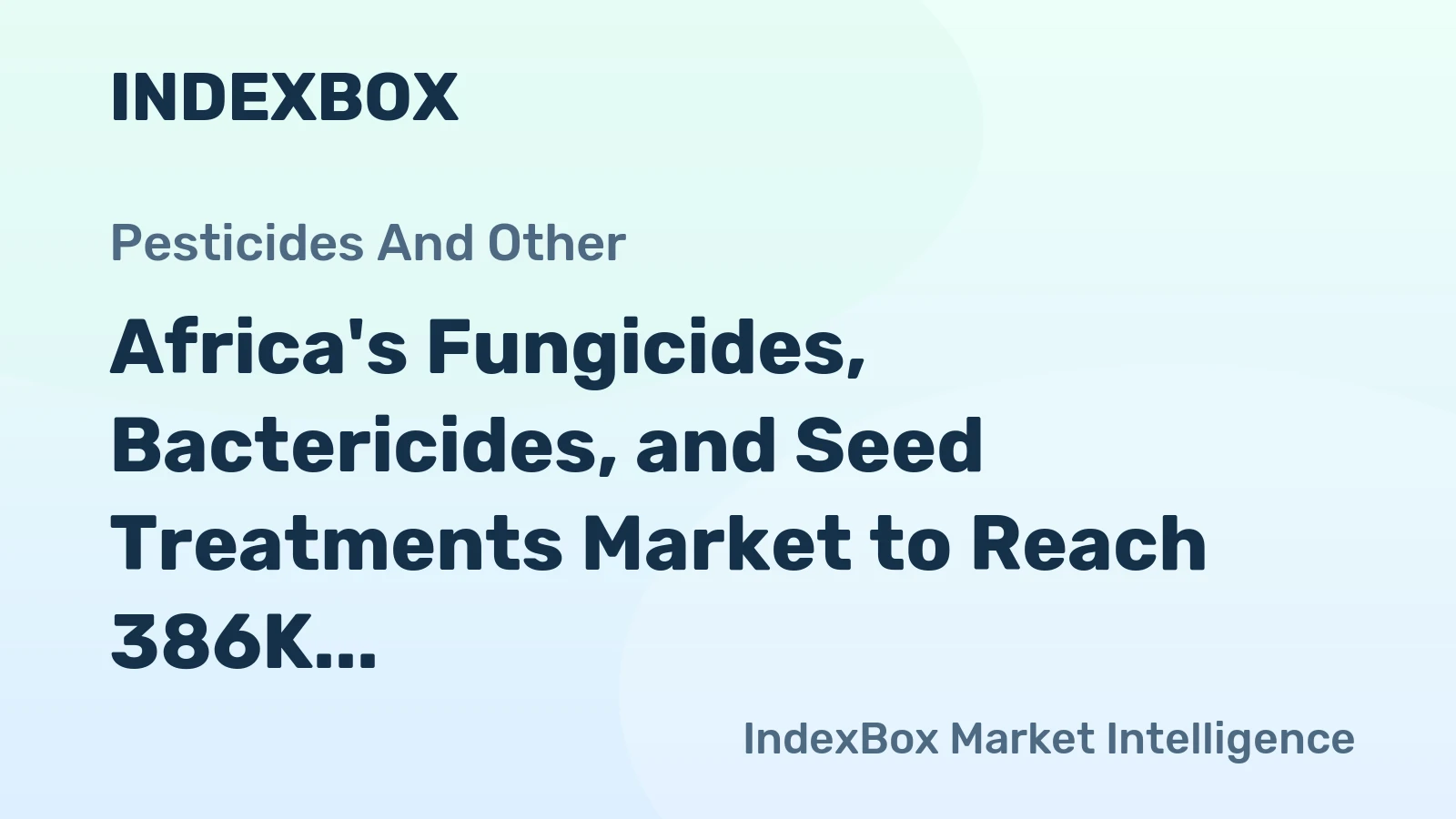 Africa's Fungicides, Bactericides, and Seed Treatments Market to Reach 386K Tons and $1.7B by 2035