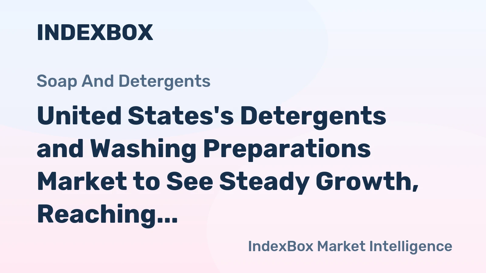 United States's Detergents and Washing Preparations Market to See Steady Growth, Reaching 714K tons and $1.3B by 2035