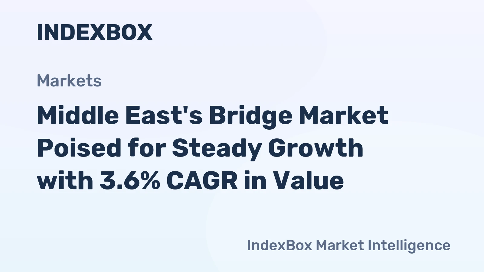 Middle East's Bridge Market Poised for Steady Growth with 3.6% CAGR in Value