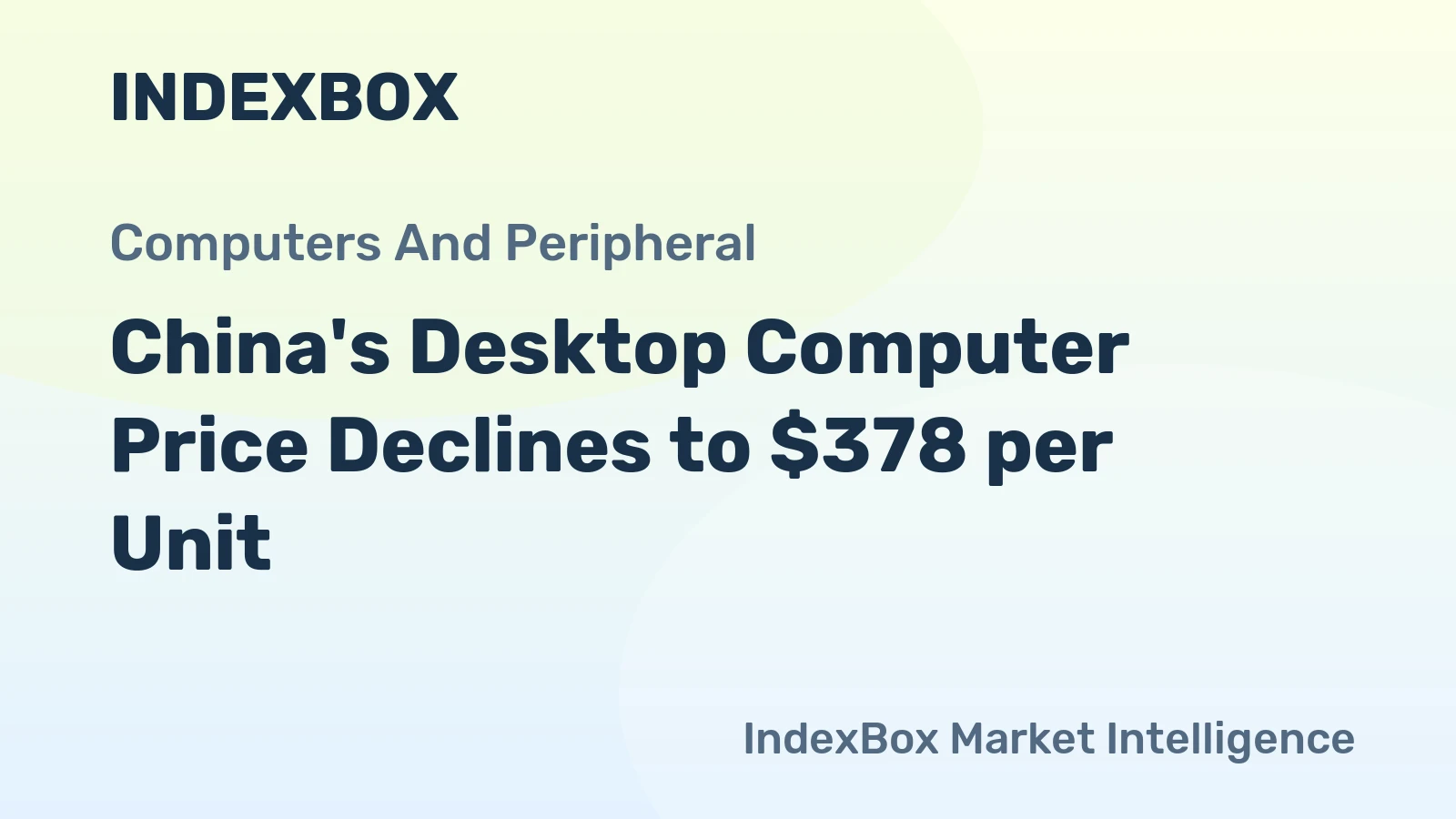 China's Desktop Computer Price Declines to $378 per Unit