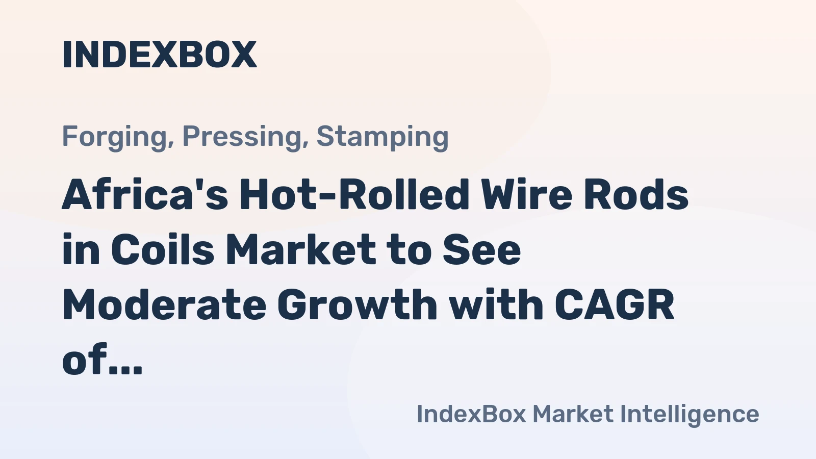 Africa's Hot-Rolled Wire Rods in Coils Market to See Moderate Growth with CAGR of +1.3%