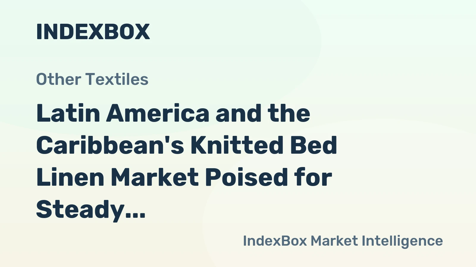 Latin America and the Caribbean's Knitted Bed Linen Market Poised for Steady Growth with a 2.7% CAGR