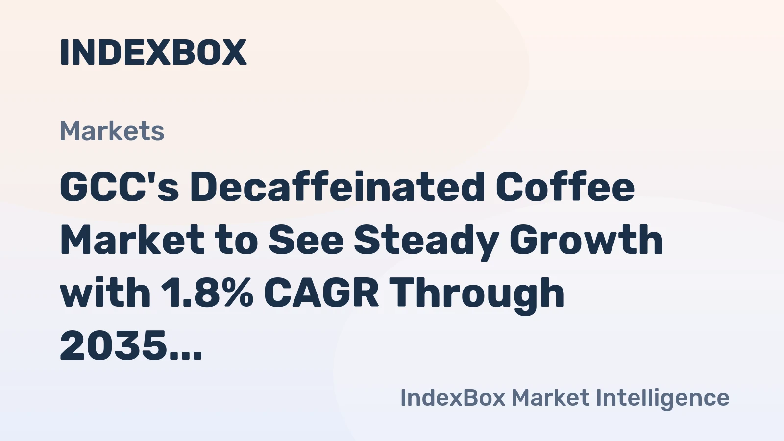 GCC's Decaffeinated Coffee Market to See Steady Growth with 1.8% CAGR Through 2035