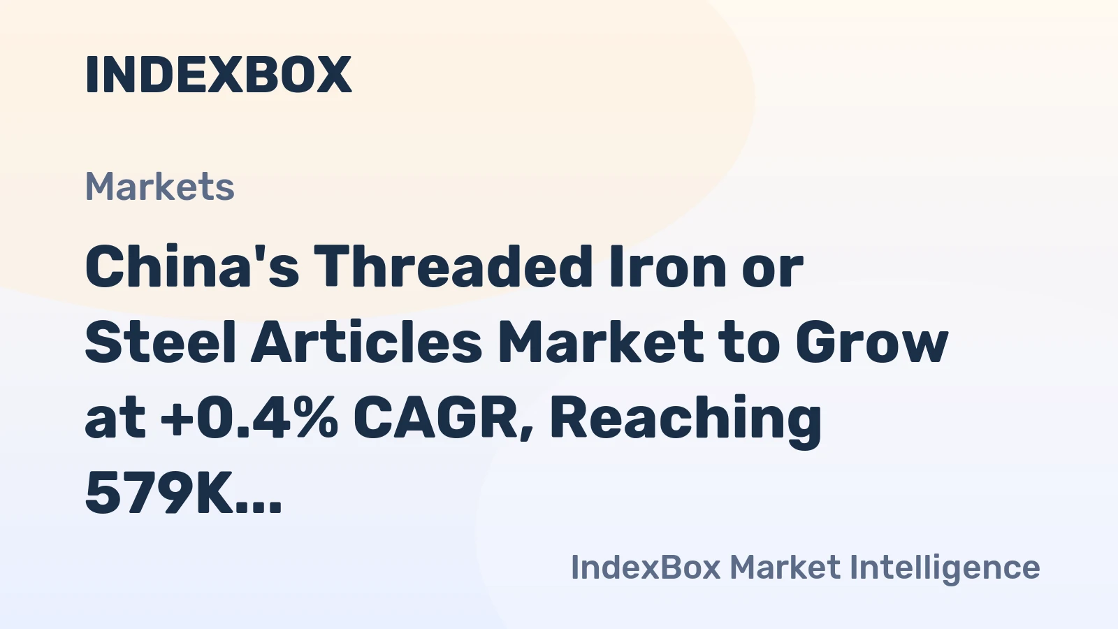 China's Threaded Iron or Steel Articles Market to Grow at +0.4% CAGR, Reaching 579K Tons by 2035