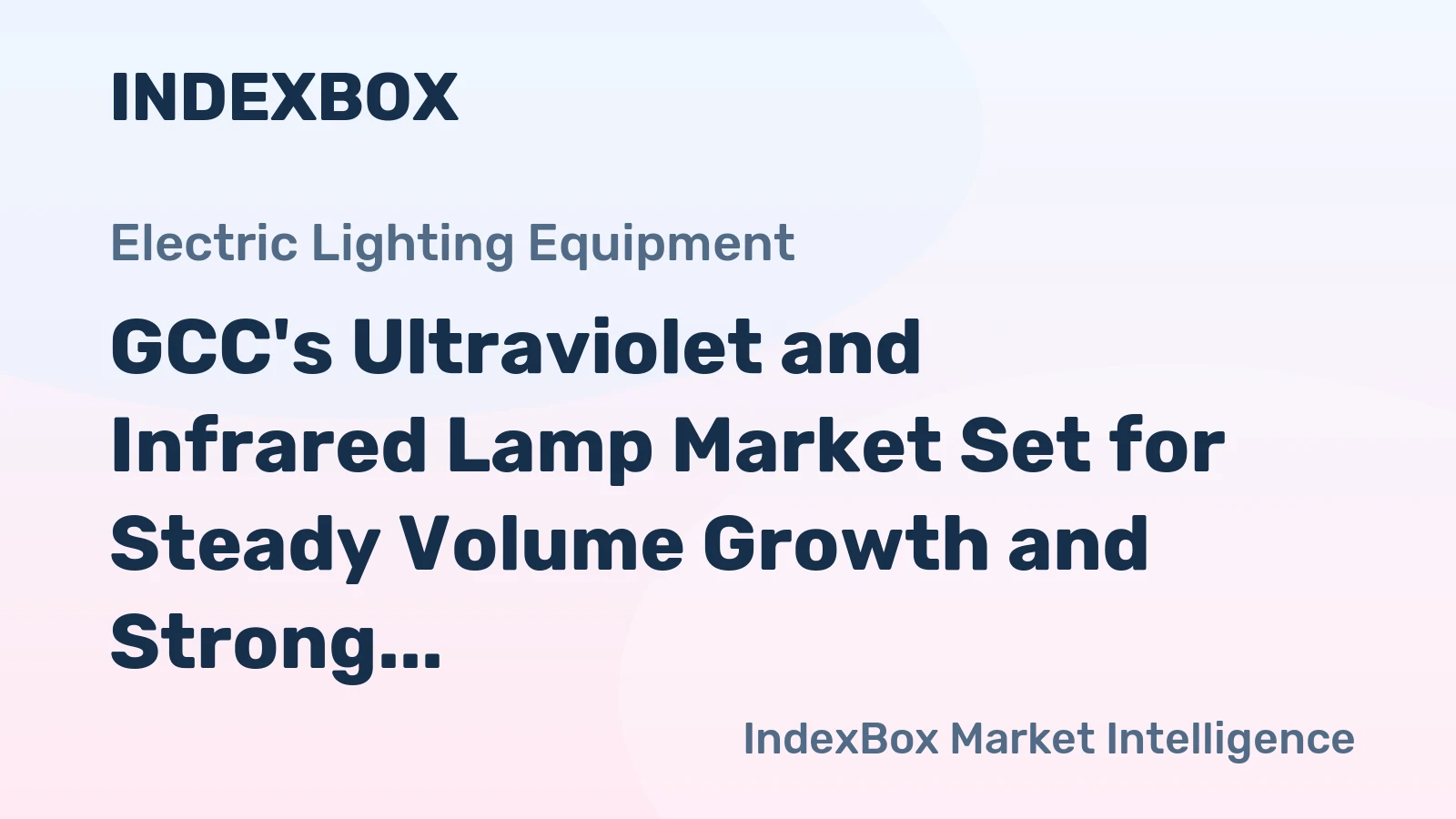GCC's Ultraviolet and Infrared Lamp Market Set for Steady Volume Growth and Strong Value Surge Through 2035