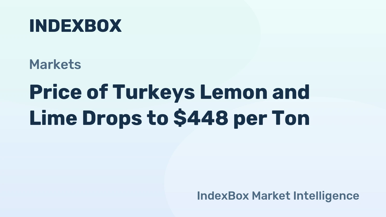 Price of Turkeys Lemon and Lime Drops to $448 per Ton