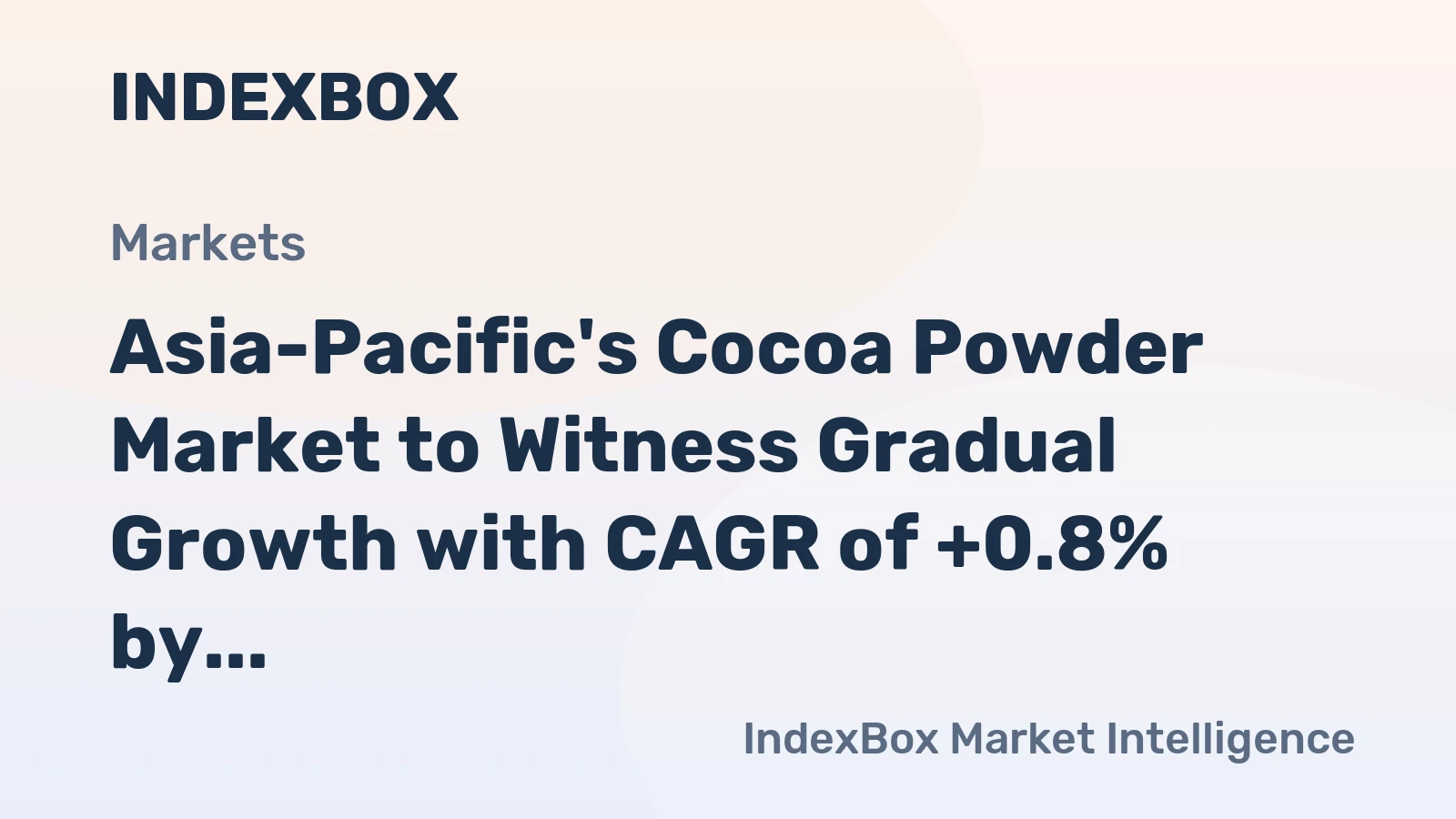Asia-Pacific's Cocoa Powder Market to Witness Gradual Growth with CAGR of +0.8% by 2035