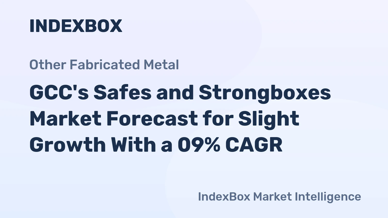 GCC's Safes and Strongboxes Market Forecast for Slight Growth With a 09% CAGR