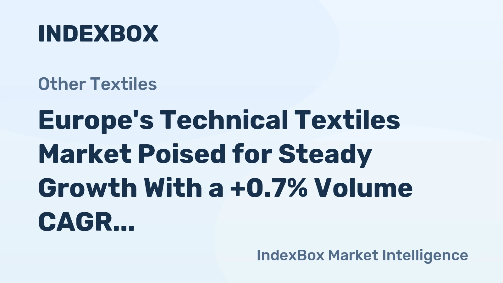 Europe's Technical Textiles Market Poised for Steady Growth With a +0.7% Volume CAGR Through 2035