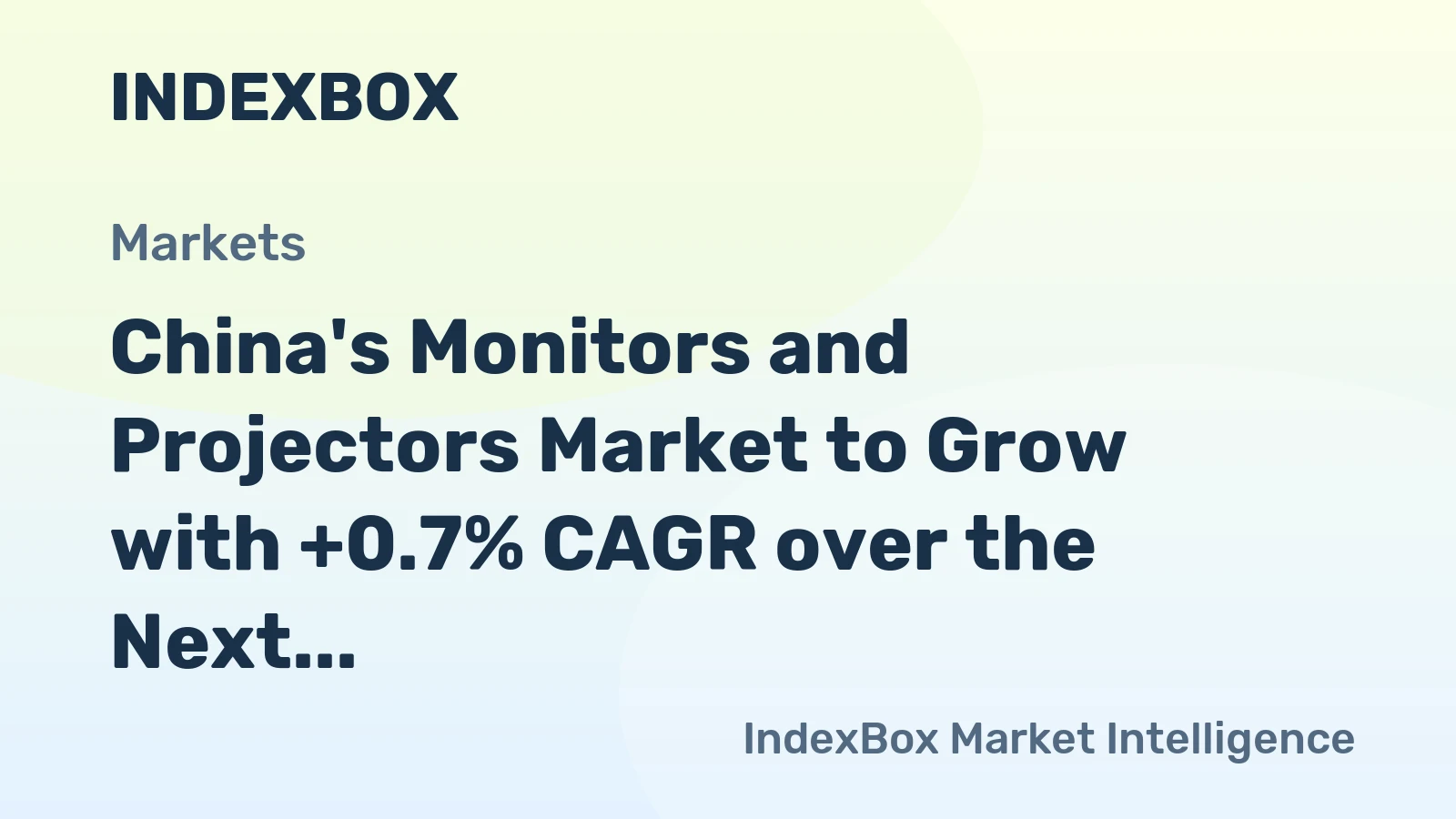 China's Monitors and Projectors Market to Grow with +0.7% CAGR over the Next Decade