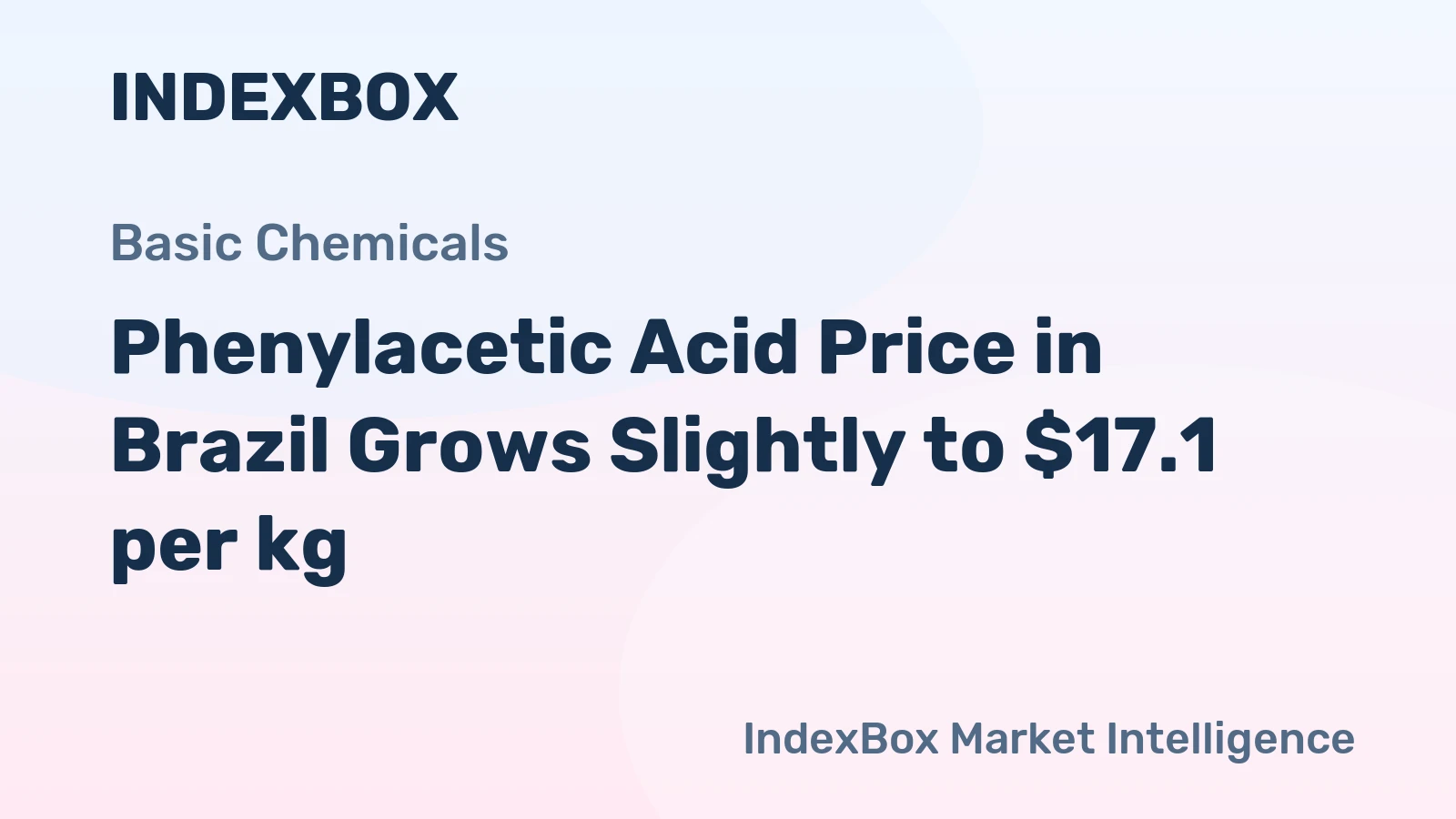 Phenylacetic Acid Price in Brazil Grows Slightly to $17.1 per kg