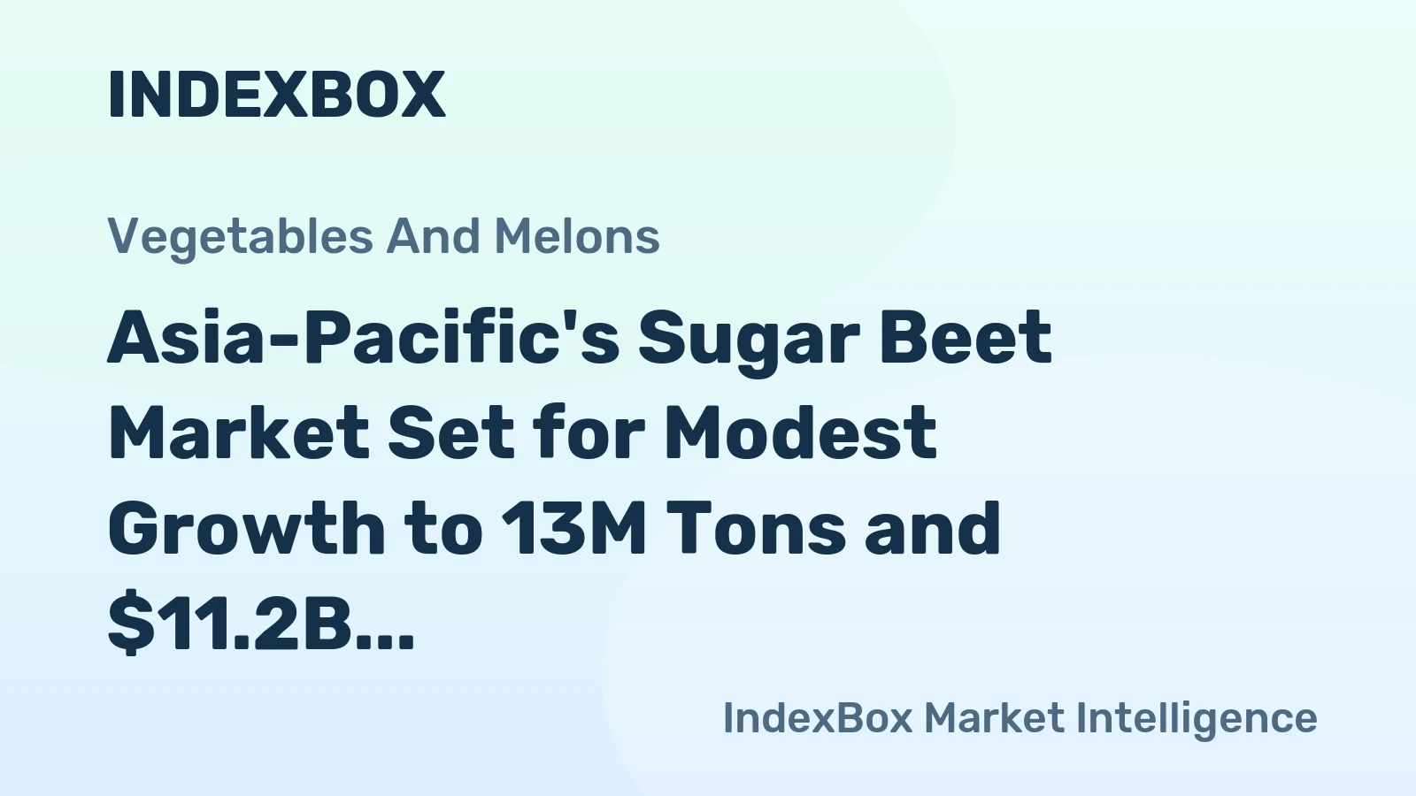 Asia-Pacific's Sugar Beet Market Set for Modest Growth to 13M Tons and $11.2B by 2035