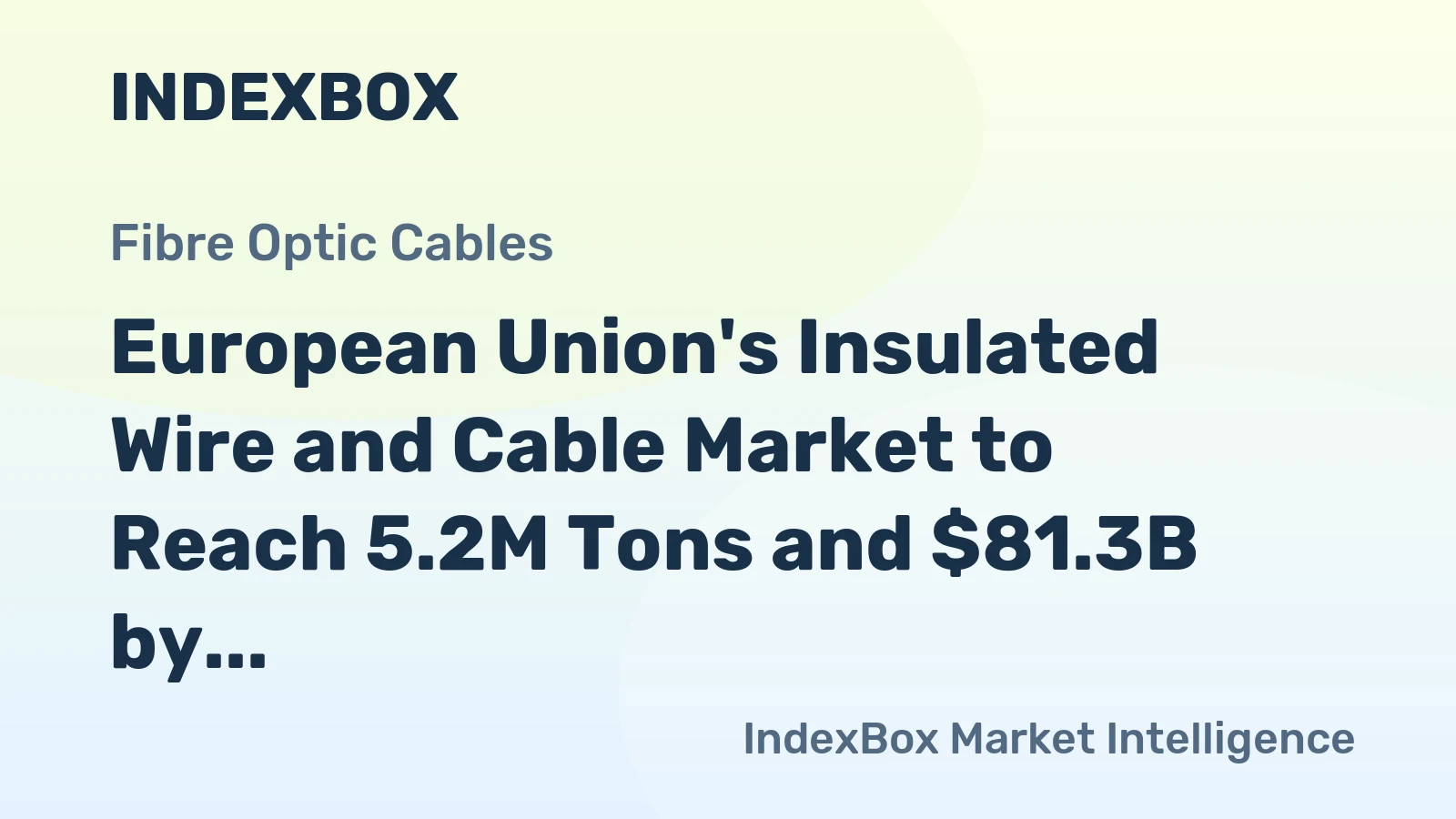 European Union's Insulated Wire and Cable Market to Reach 5.2M Tons and $81.3B by 2035