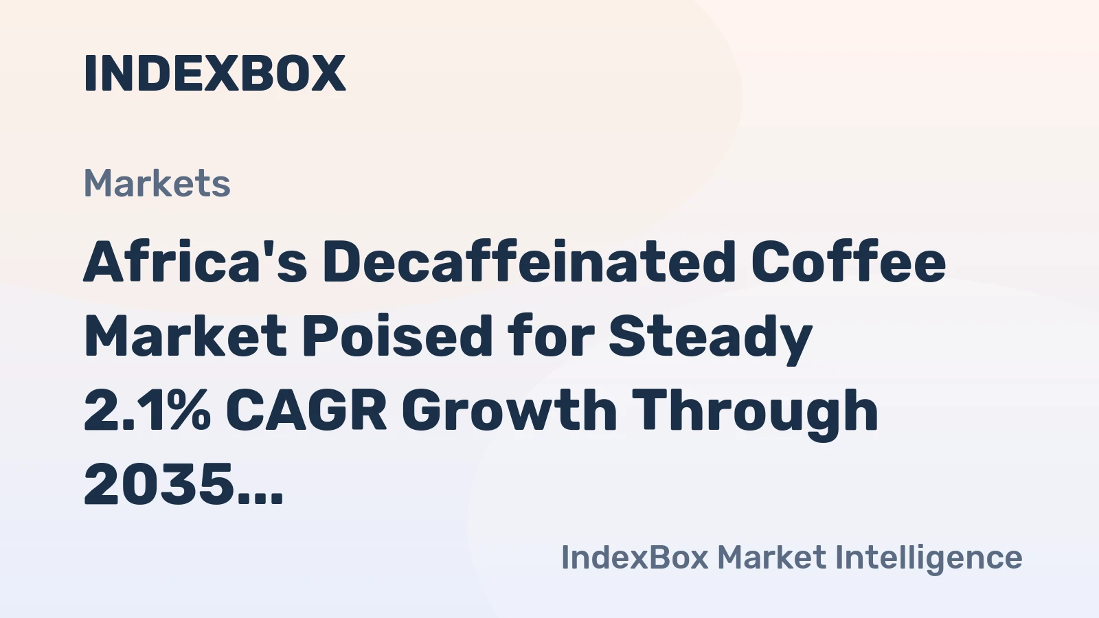 Africa's Decaffeinated Coffee Market Poised for Steady 2.1% CAGR Growth Through 2035