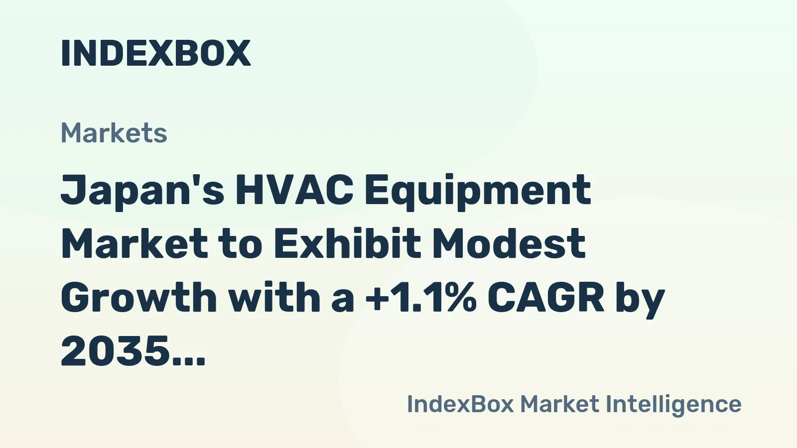 Japan's HVAC Equipment Market to Exhibit Modest Growth with a +1.1% CAGR by 2035