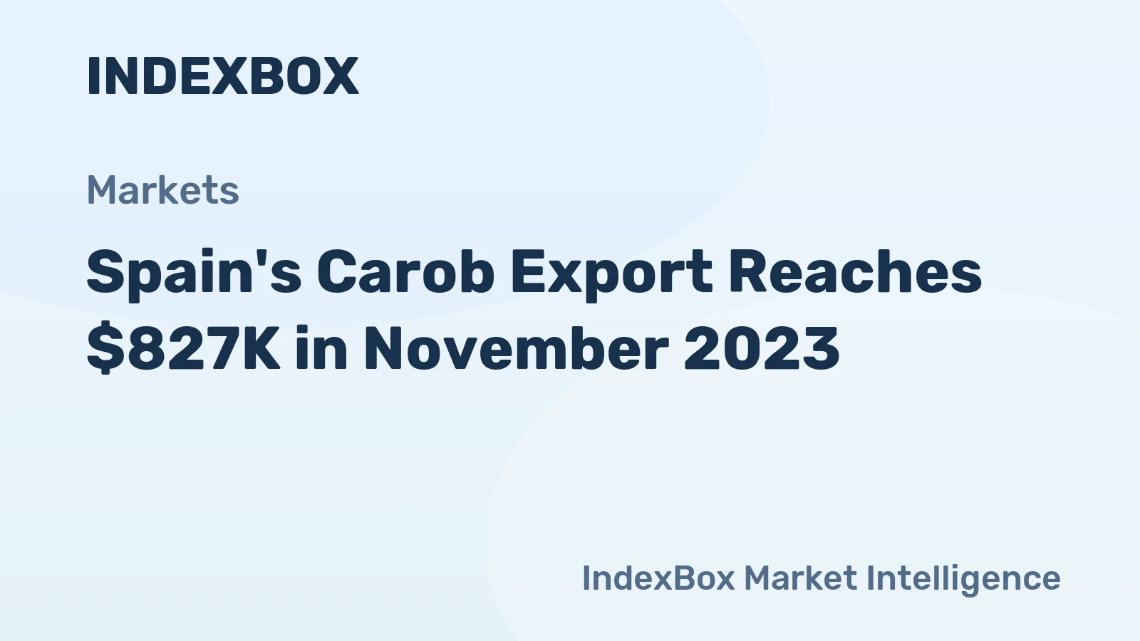 Spain's Carob Export Reaches $827K in November 2023