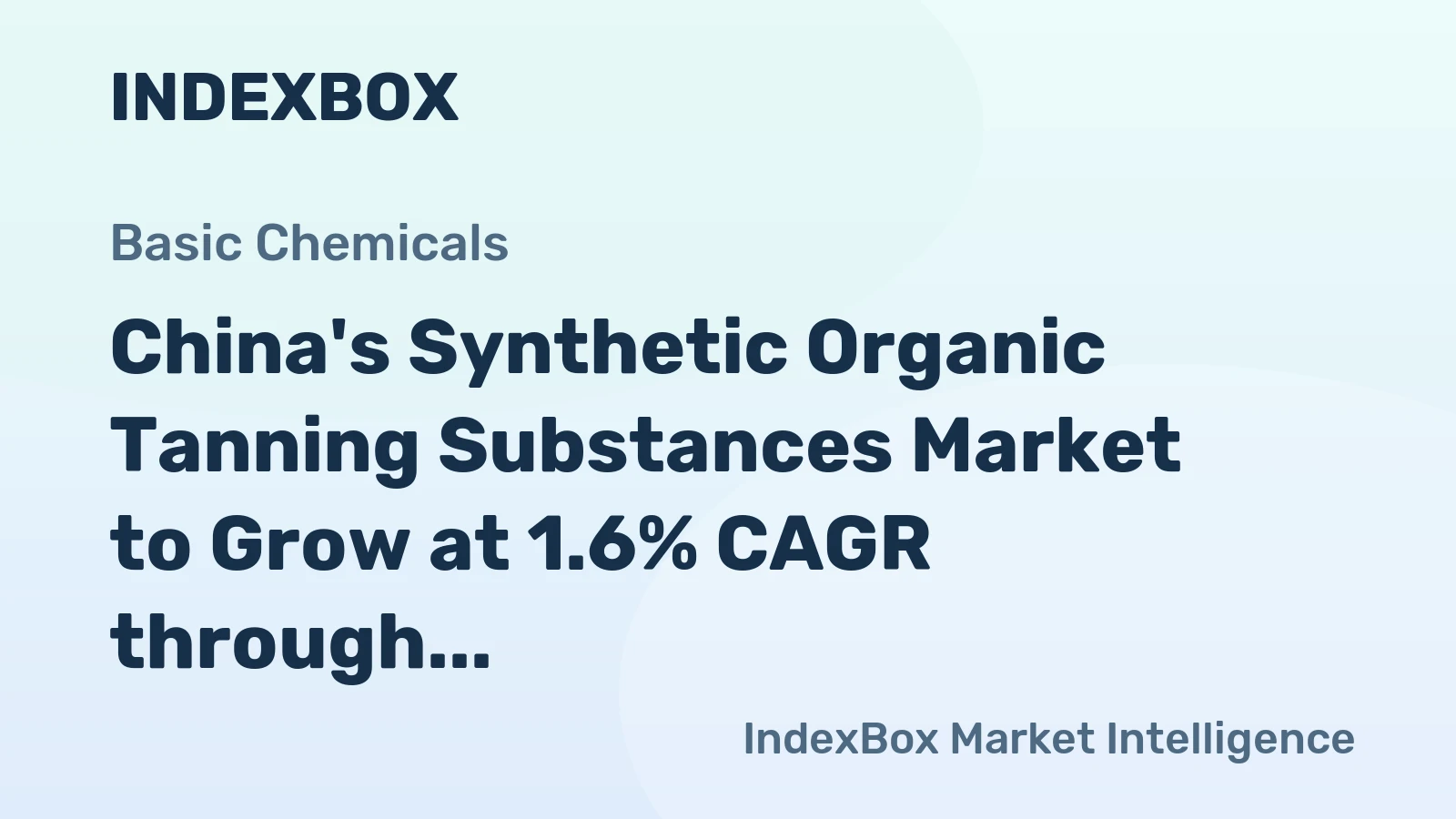 China's Synthetic Organic Tanning Substances Market to Grow at 1.6% CAGR through 2035