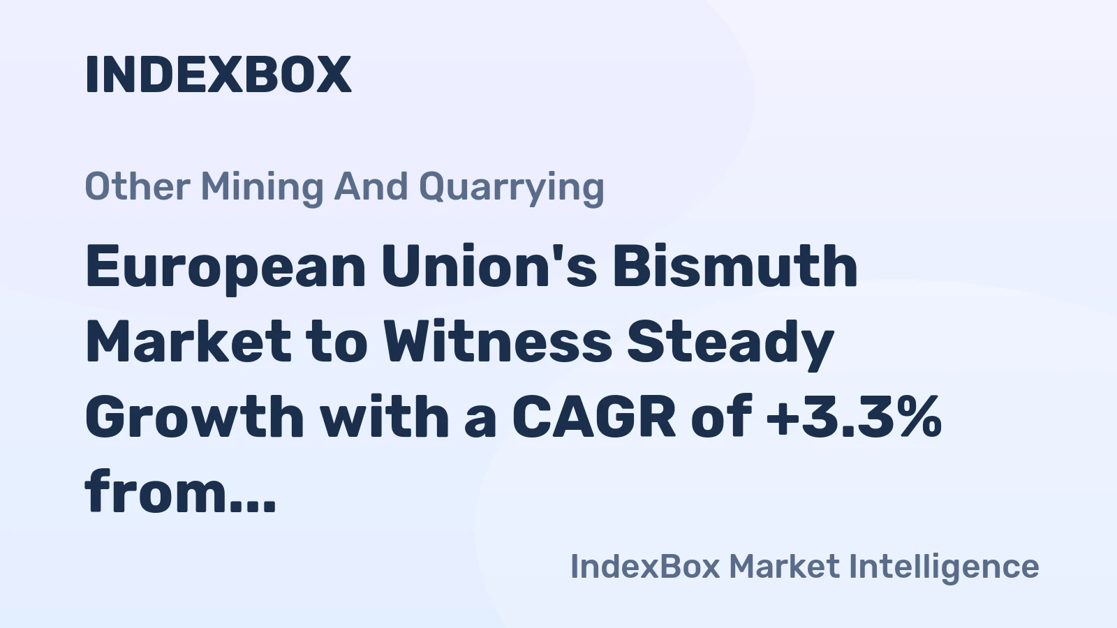 European Union's Bismuth Market to Witness Steady Growth with a CAGR of +3.3% from 2024-2035