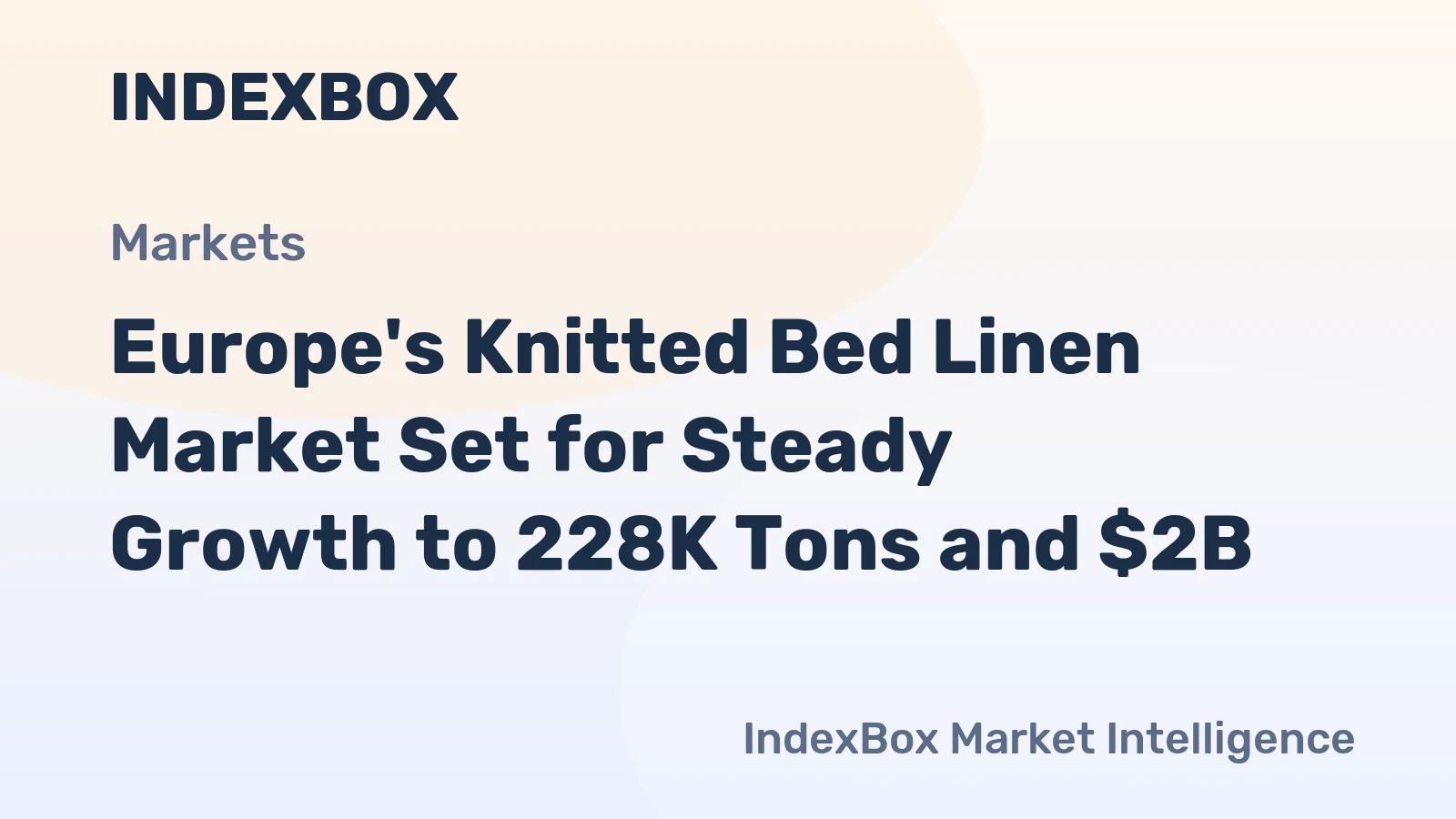 Europe's Knitted Bed Linen Market Set for Steady Growth to 228K Tons and $2B
