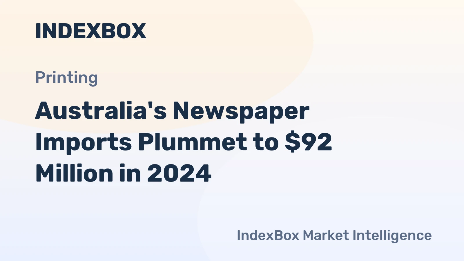 Australia's Newspaper Imports Plummet to $92 Million in 2024