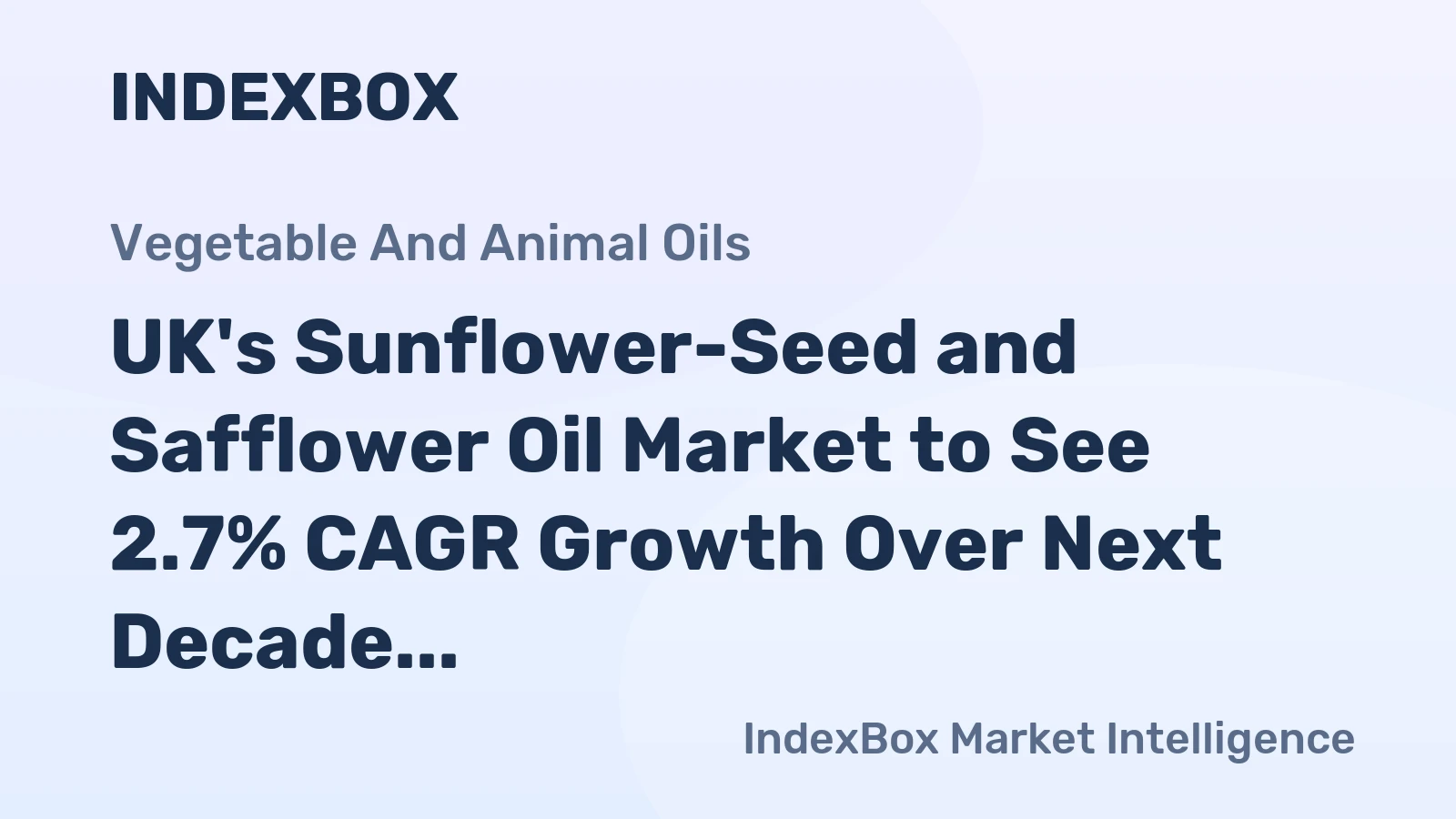 UK's Sunflower-Seed and Safflower Oil Market to See 2.7% CAGR Growth Over Next Decade